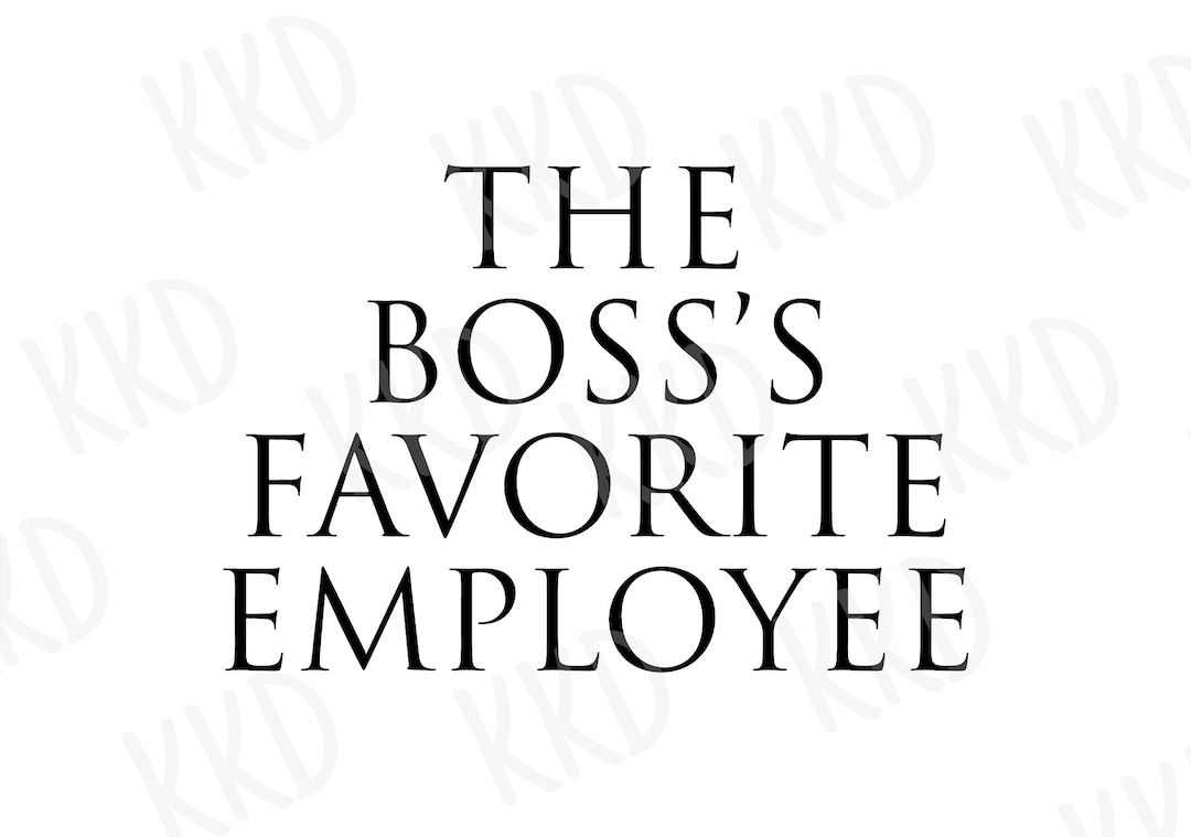 The Boss's Favorite Employee SVG, Work SVG, Work Quote, Cricut Cameo ...