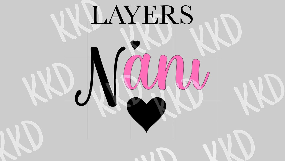 Nani SVG, Nani Quote, Cricut Silhouette Cameo Cut Files, Digital ...