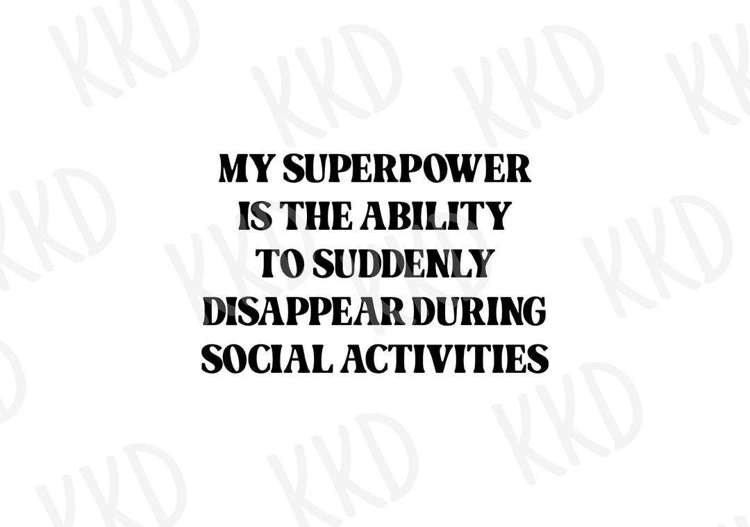 Introvert Quote SVG: My Superpower is the Ability to Suddenly Disappear ...