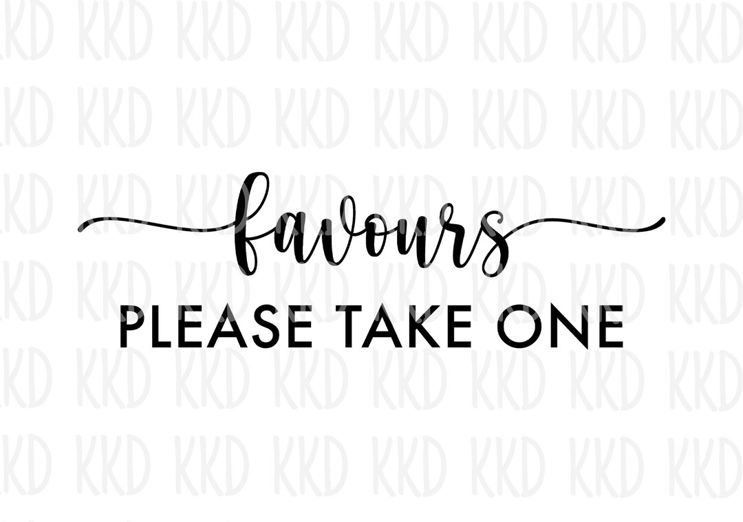 Favours Please Take One SVG, Favours SVG, Favours Sign, Bridal Shower ...