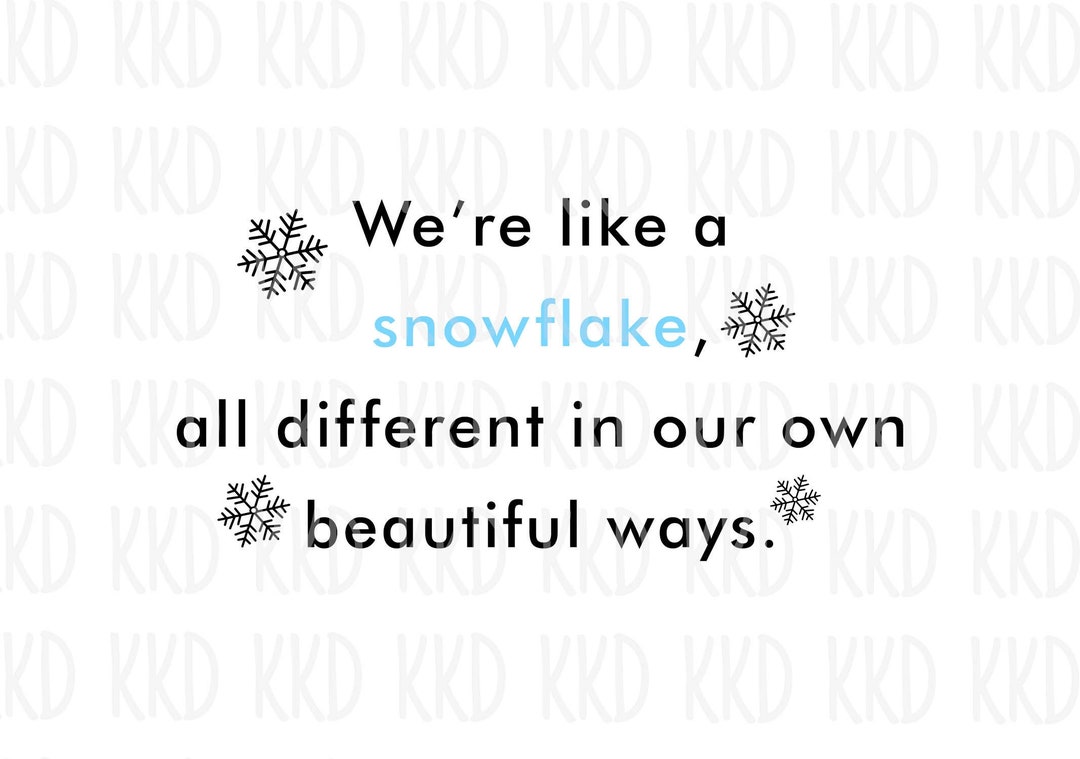 We’re Like a Snowflake SVG Inspirational Winter Design: Cricut ...