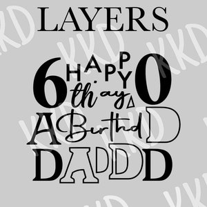 Happy 60th Birthday Dad SVG, 60th Birthday SVG, Birthday Sign, Dad ...