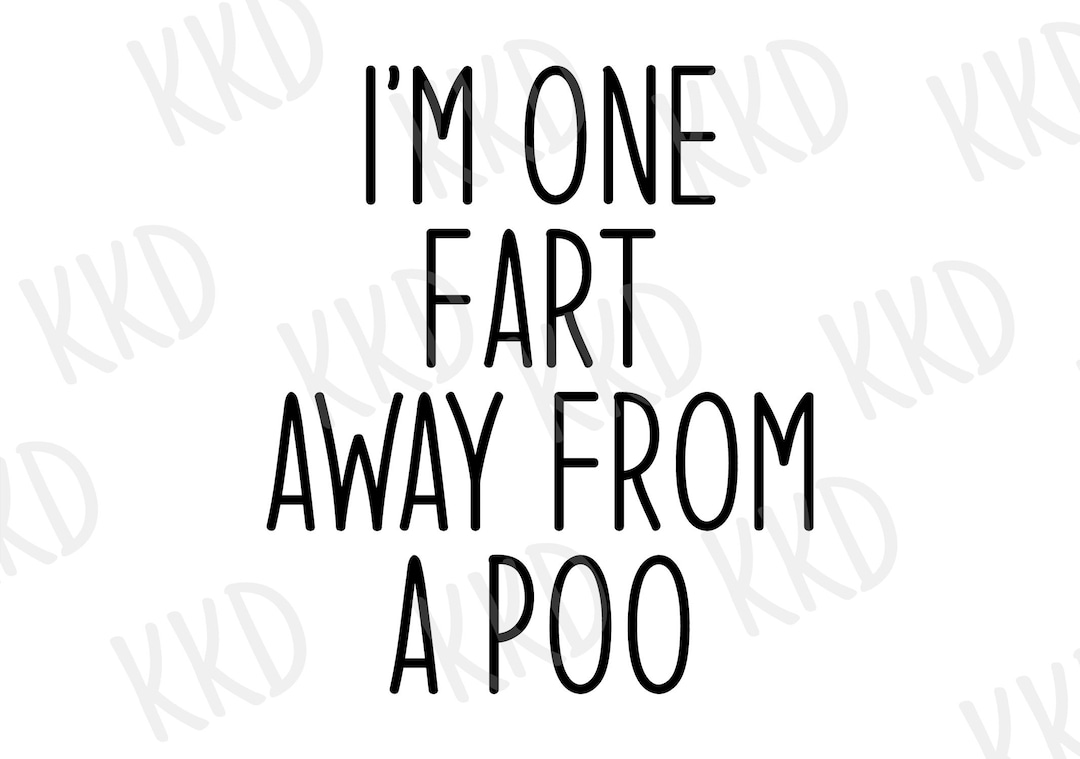 I'm One Fart Away From A Poo Svg, Funny Coffee Mug for Adults, Birthday ...