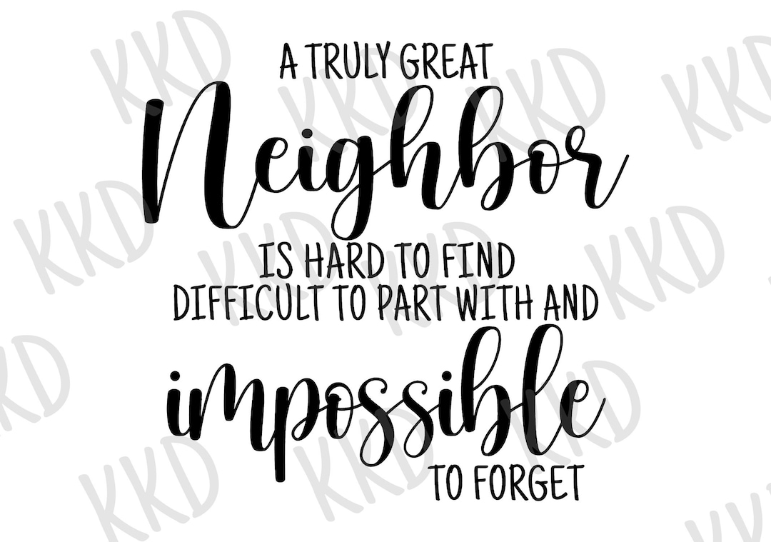 A Great Neighbor SVG, Neighbor Thank You SVG, Cricut Cameo Silhouette ...