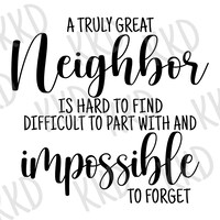 Friendship Quote SVG: Good Neighbor Saying, Cricut Cut File (digital ...