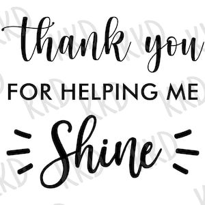 Thank You for Helping Me Shine SVG, Teacher Quote SVG, School Quote SVG ...