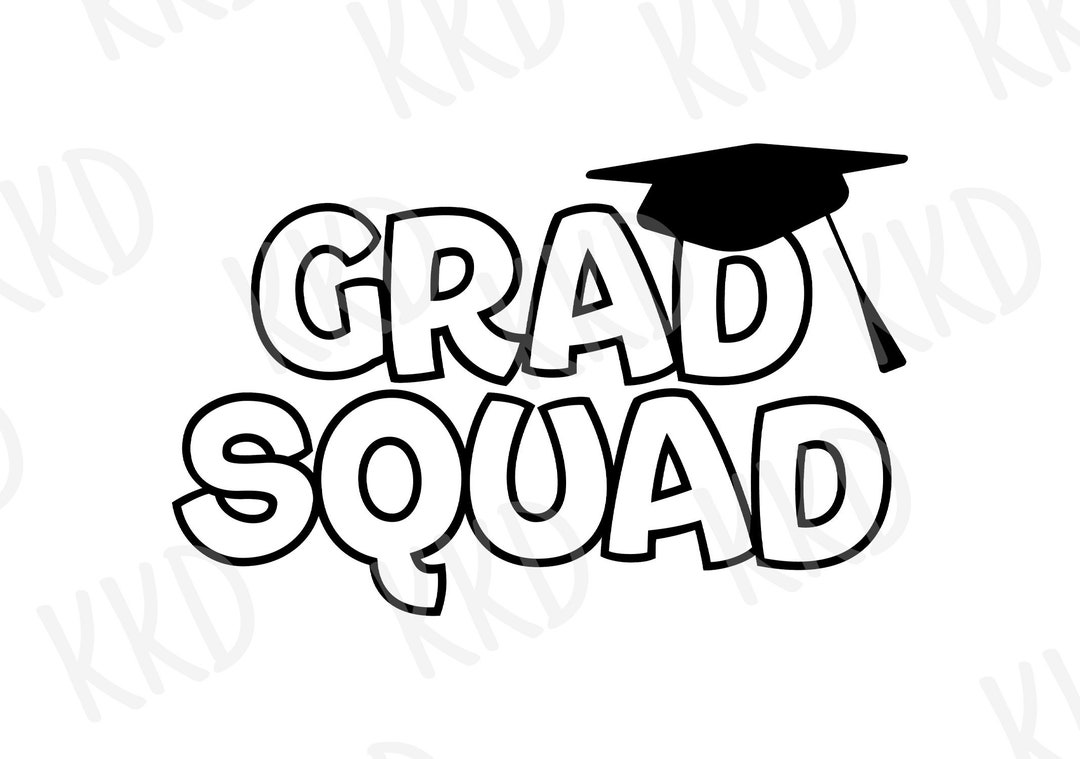 Grad Squad, Graduation SVG, 2024 Graduation SVG, Graduation Shirt SVG ...