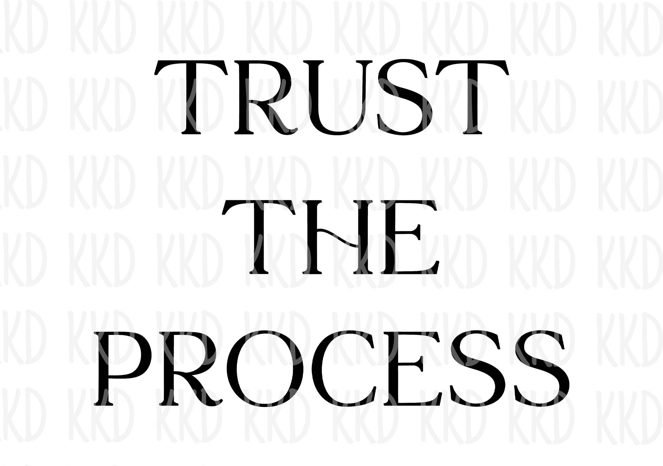 Trust the Process SVG Motivational Quotes SVG Design | Etsy