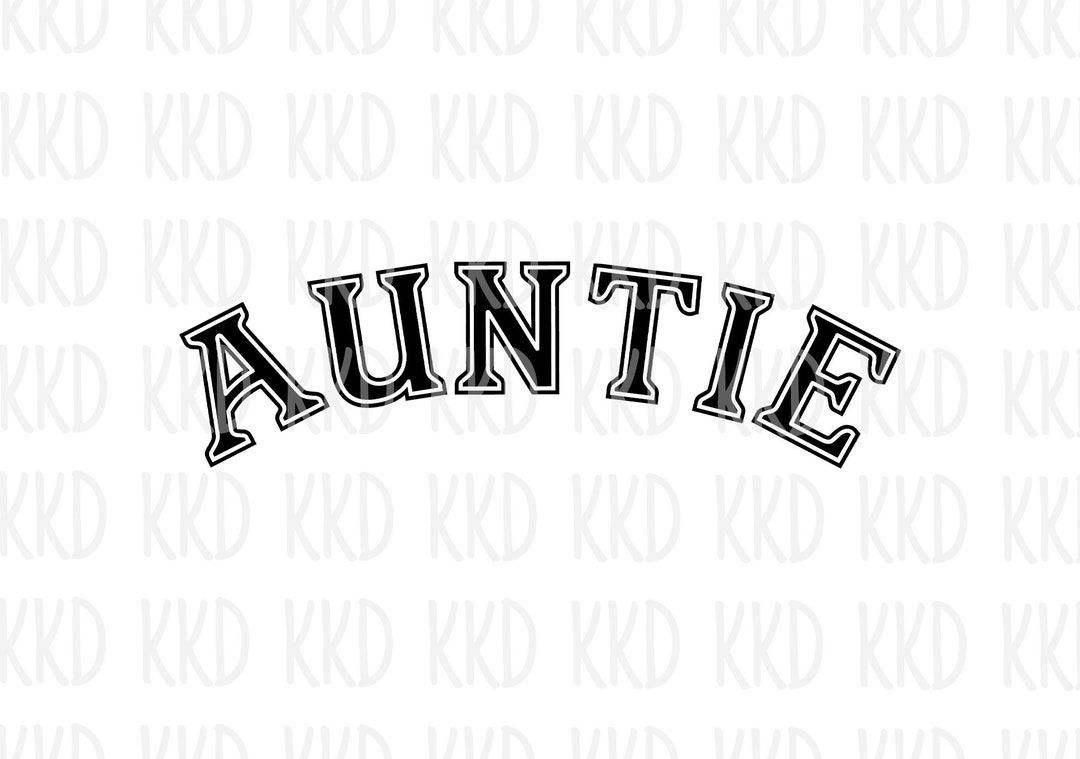 Auntie SVG, Auntie Quote, Auntie Sign, Cricut Silhouette Cameo Cut ...