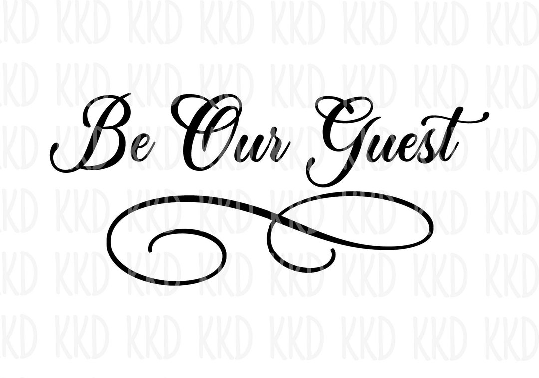 Be Our Guest SVG, Farmhouse Decor Svg Clipart, Guest Room Svg, Be Our ...