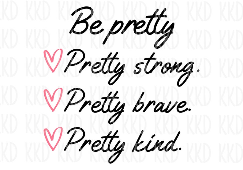 Be Pretty SVG Pretty Strong SVG Inspirational SVG - Etsy