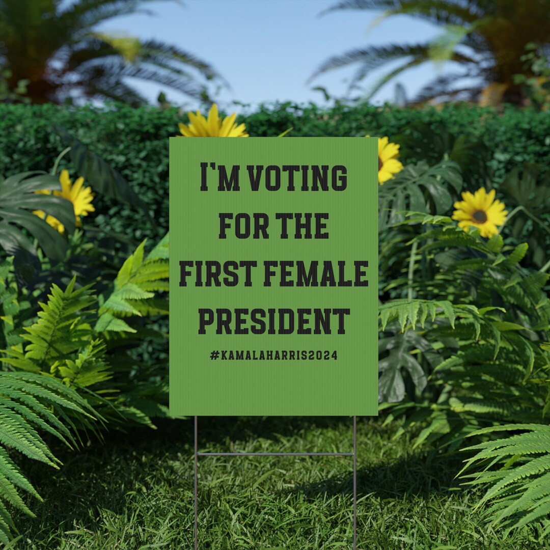 Female President Yard Sign Something to Say Signage DEI Definitely ...