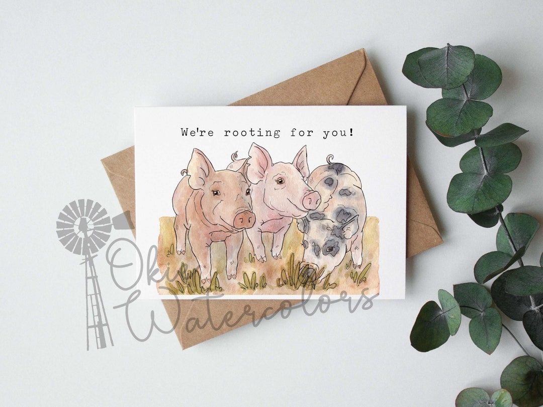 Pigs "we're Rooting for You!" Greeting Card, 5x7" Watercolor Card ...
