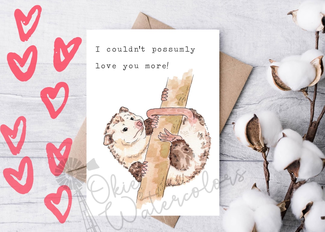 Opossum/possum "i Couldn't Possumly Love You More." Fun Greeting Card ...