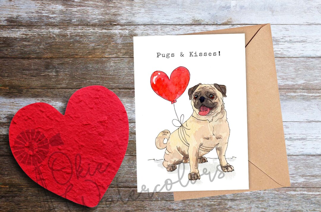 Pug Dog Love Card "pugs & Kisses." Greeting Card, 5"x7" Watercolor Card ...