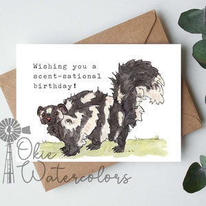Spotted Skunk "wishing You a Scent-sational Birthday!" Greeting Card, 5 ...