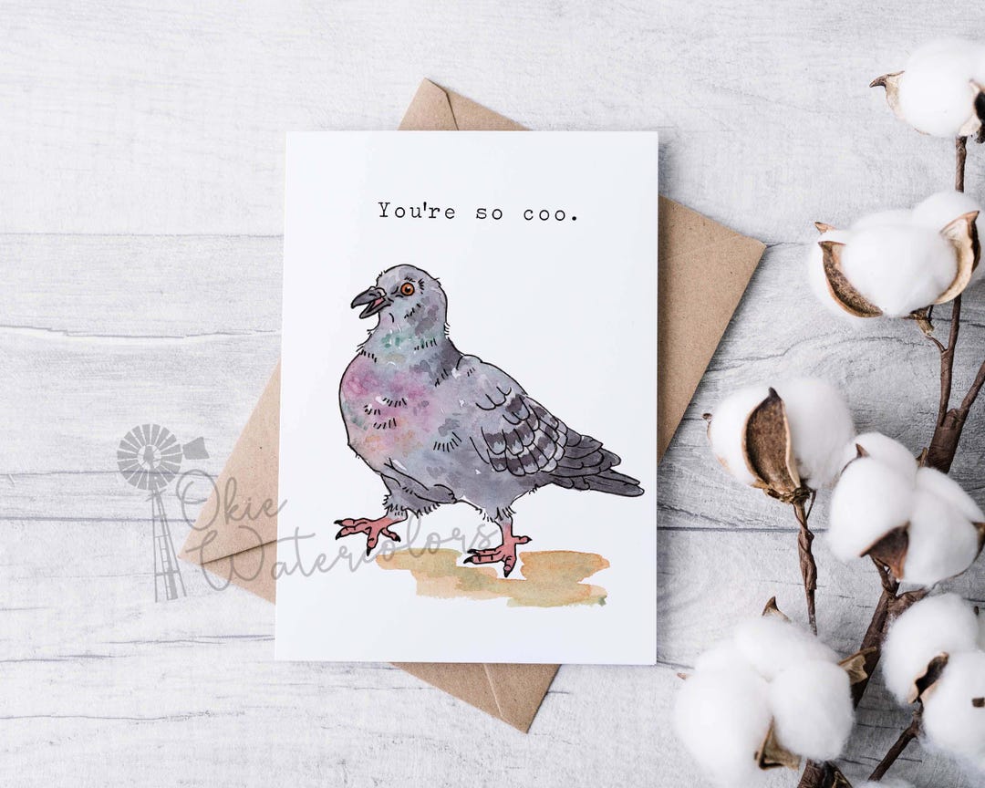 Funny Pigeon "you're so Coo." Greeting Card, 5x7" Animal Pun Watercolor ...