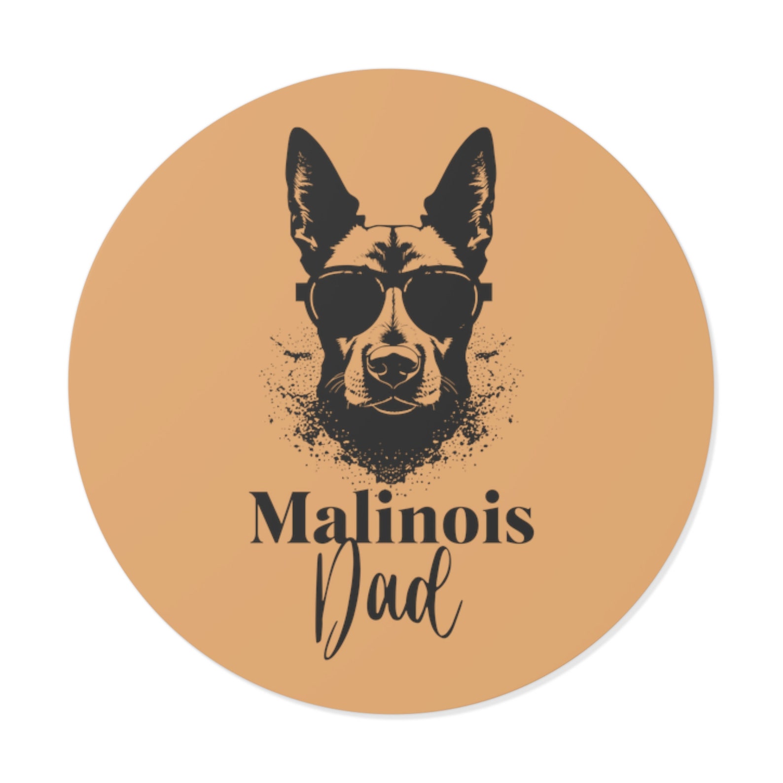 Malinois Dad Round Vinyl Stickers, Dog Lover Gift, Belgian Malinois Dad ...