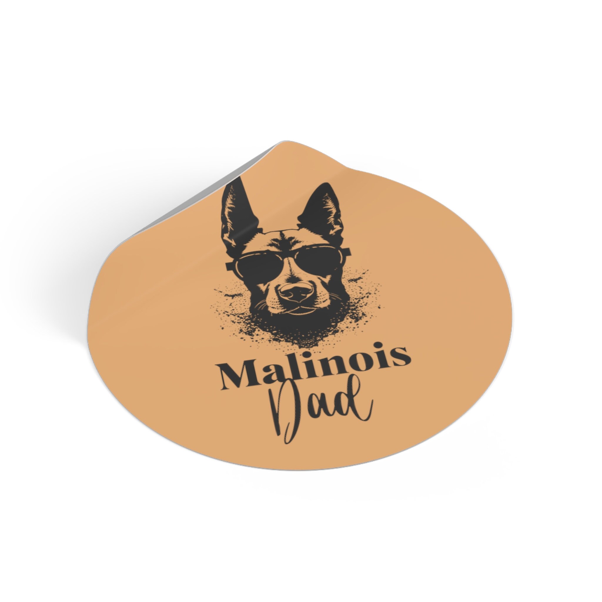 Malinois Dad Round Vinyl Stickers, Dog Lover Gift, Belgian Malinois Dad ...