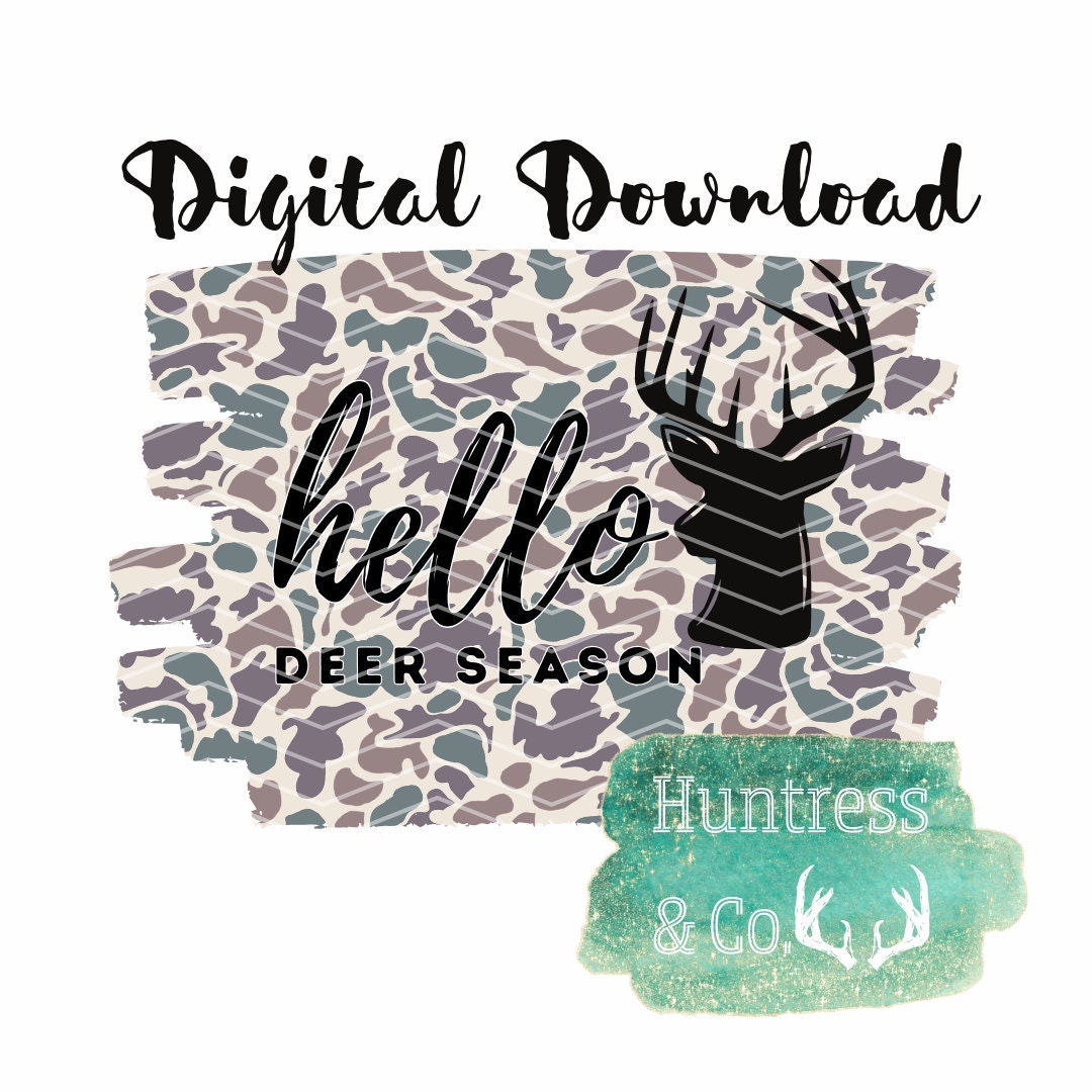 Hello Deer Season Camo PNG - Etsy