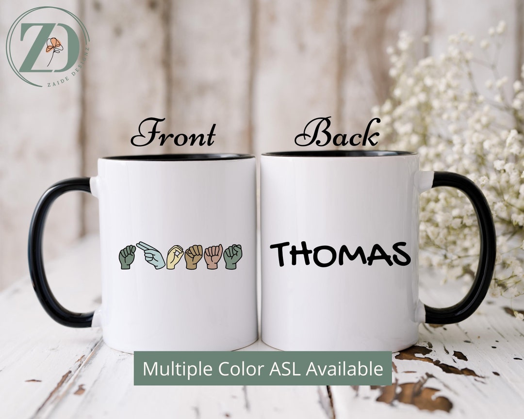 ASL Mug, ASL Cup, Sign Language Gifts, Sign Language Name Coffee Mug ...