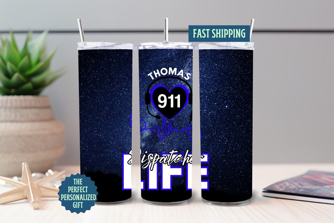 911 Dispatcher Personalized Tumbler, 911 Appreciation Gifts, Dispatcher ...