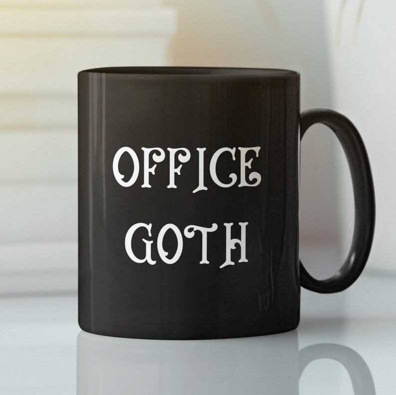 Office Goth Mug Wears Black Mug Gothic Coffee Mug - Etsy