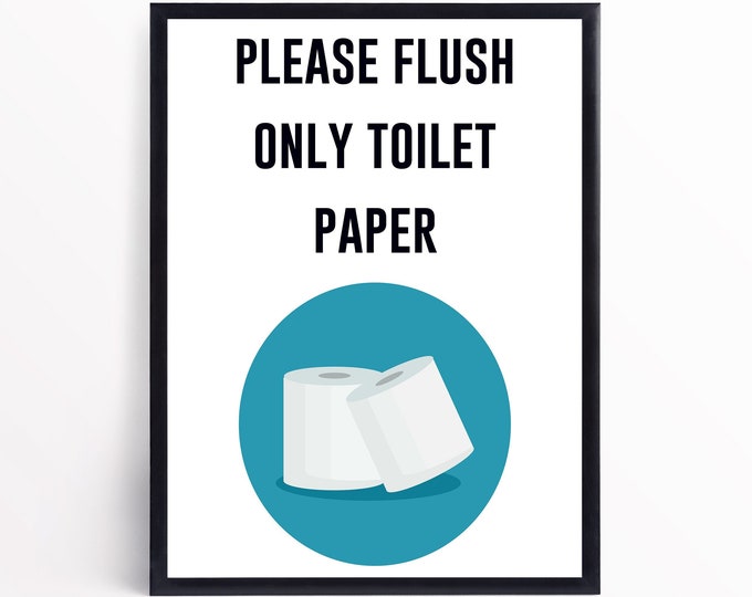 Flush Only Toilet Paper Sign, Only Toilet Paper Sign, Bathroom Sign ...