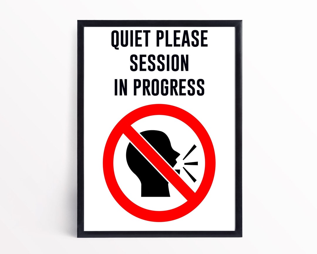 Quiet Please Sign Do Not Disturb Sign Silence Sign Session In Progress Sign Quiet Please 
