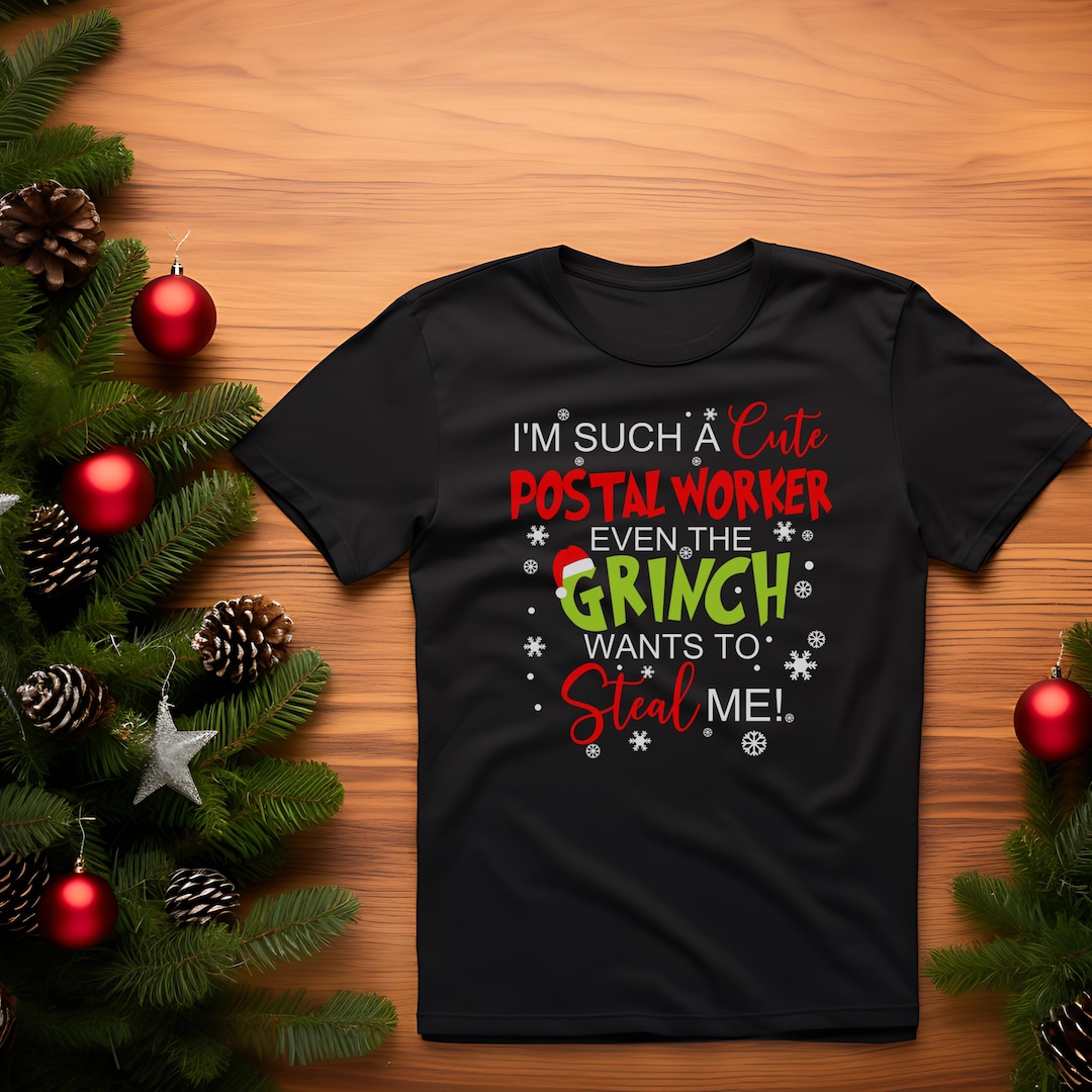 Grinch Postal Worker T-shirt: Funny Holiday Mail Carrier Gift - Etsy