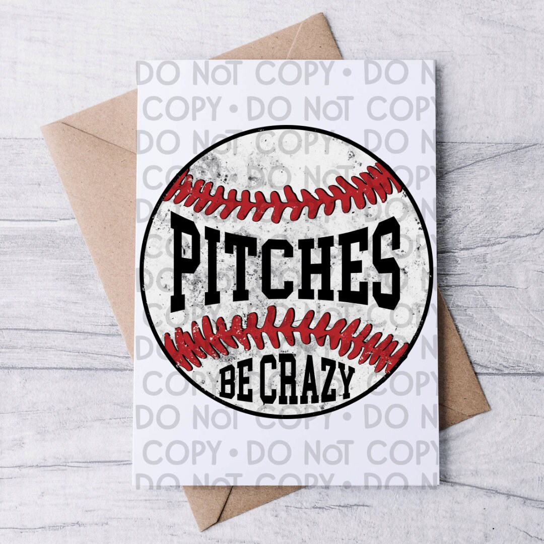 Pitches Be Crazy Baseball Ready to Press Sublimation - Etsy