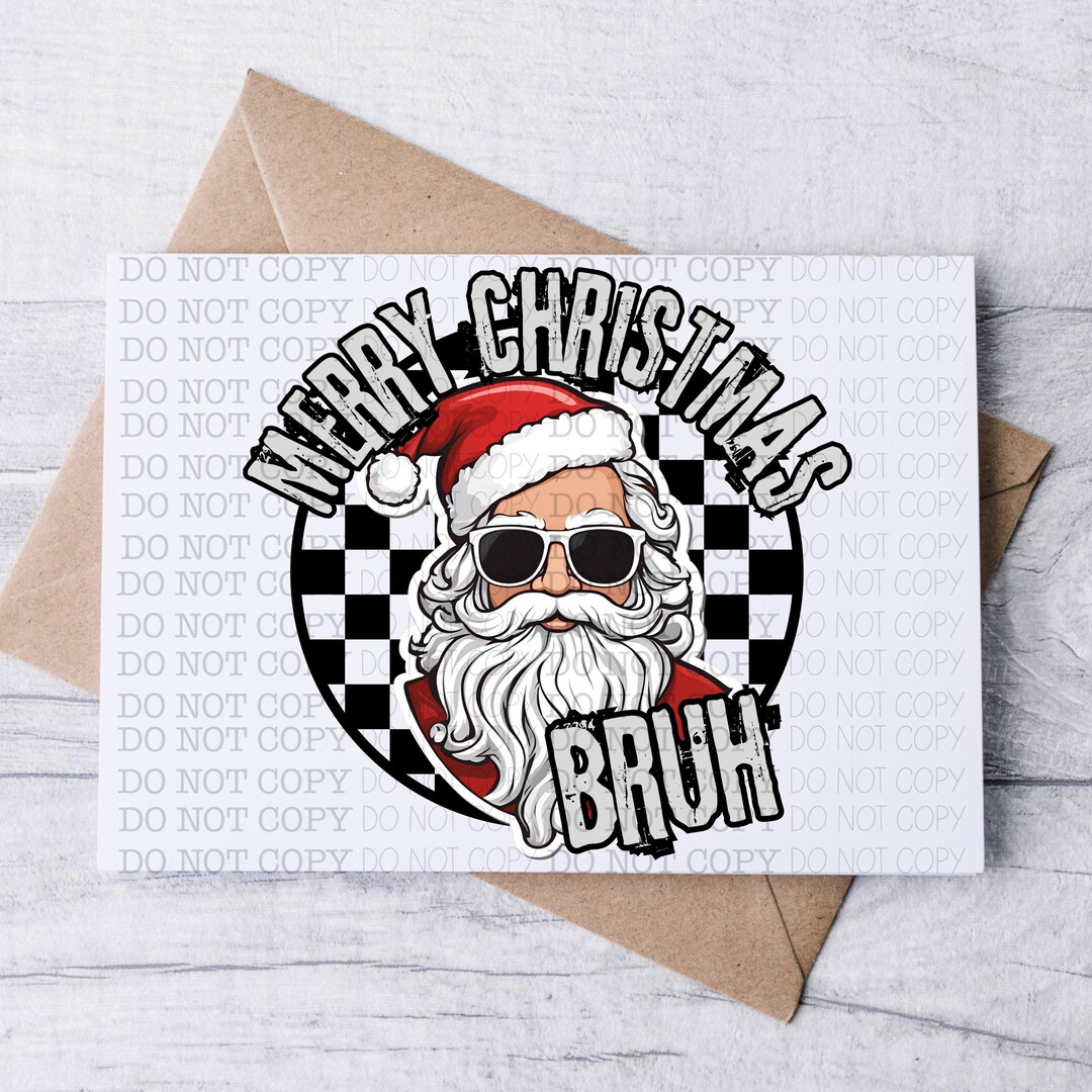 Merry Christmas Bruh Santa Ready to Press Sublimation - Etsy