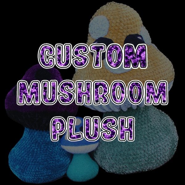 Custom Mushroom Plush - Etsy