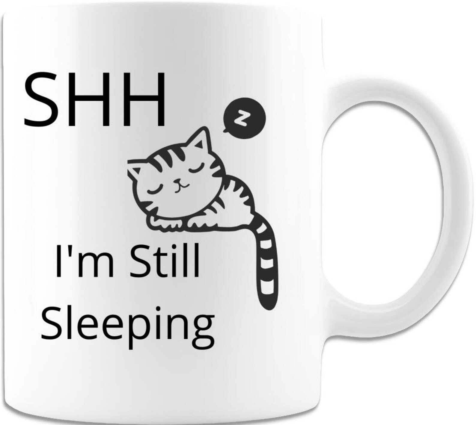 Shh I'm Still Sleeping Mug Beautiful Premium Quality Gift | Etsy