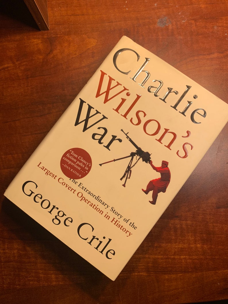 First Edition of Charlie Wilsons War by George Crile First - Etsy