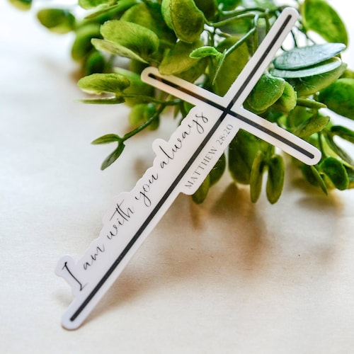 I Am With You Always Cross Waterproof Vinyl Christian Sticker - Etsy