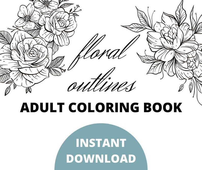 Adult Coloring Pages: Floral Outlines - Etsy