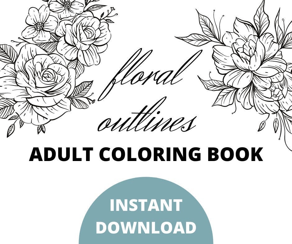 Adult Coloring Pages: Floral Outlines - Etsy