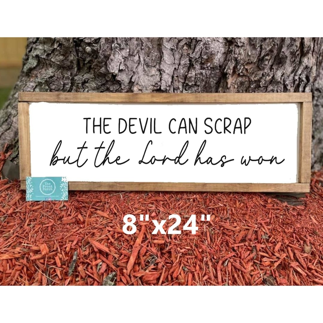 Devil Can Scrap, Lord Has Won, Lyric Wall Art, Country Music Wall Art ...