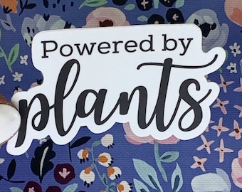 Powered by Plants Die Cut Sticker - Etsy