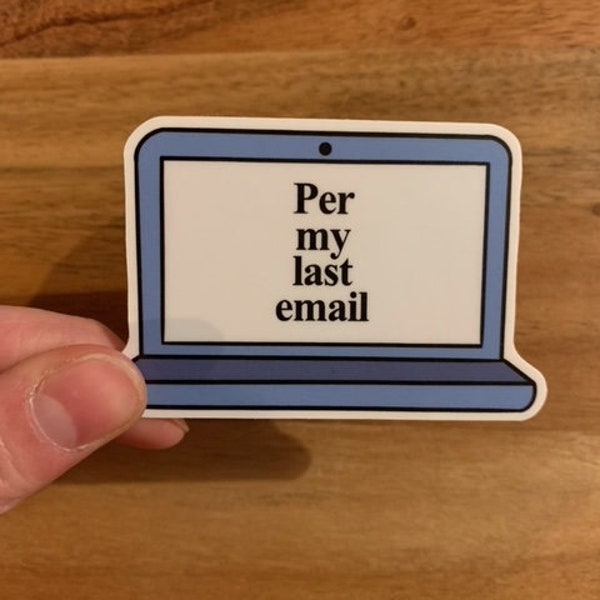 Per My Last Email Vinyl Sticker - Etsy