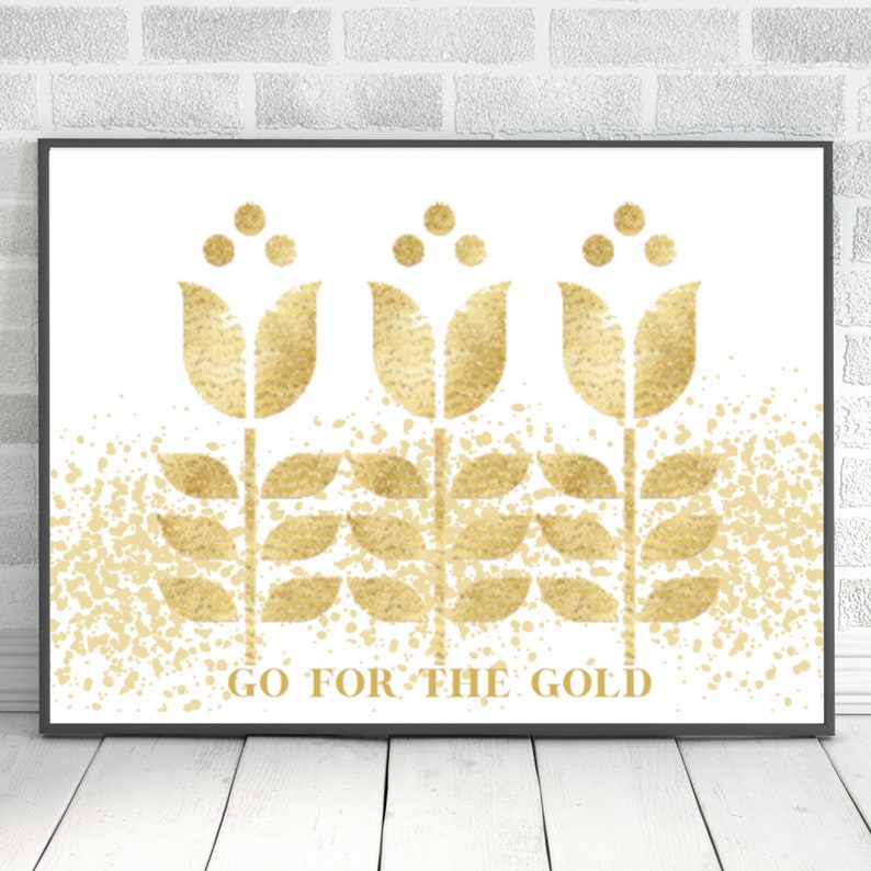 Go for the Gold Wall Decor Printable Quote Luxe Design Modern Home ...