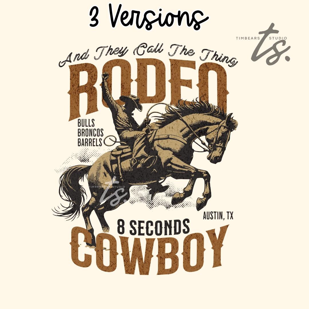 Cowboy Western PNG Rodeo Cowboy T-shirt Graphic PNG -and They Call the ...
