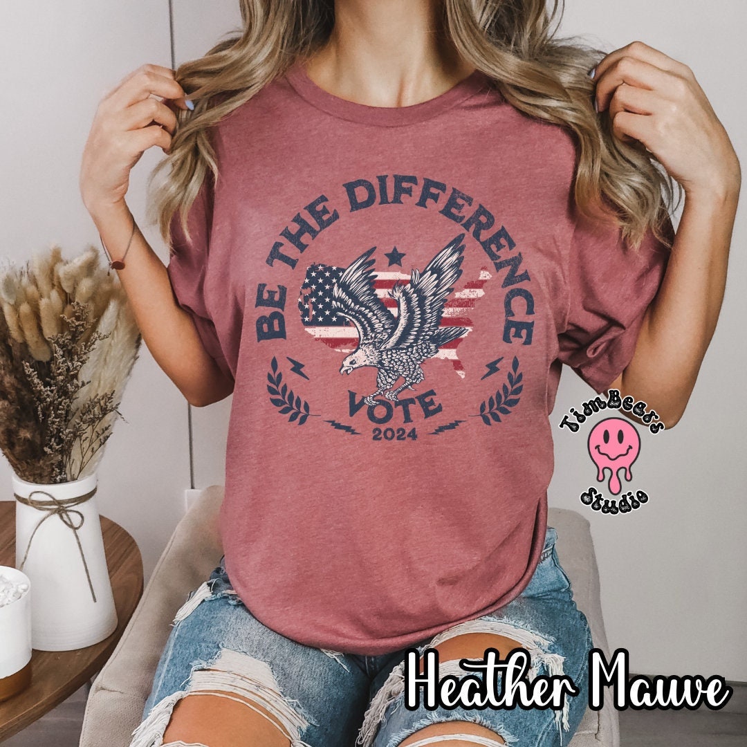 Election 2024 T Shirt Be The Difference Vote 2024 T Shirt Vote T