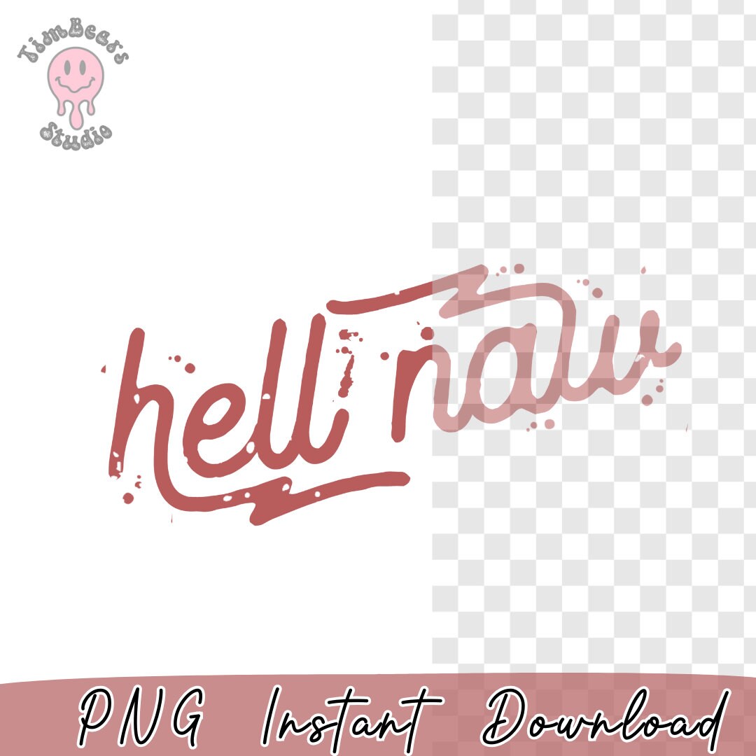 Hell Naw PNG Western Design -cowboy Transparent PNG Instant Download ...