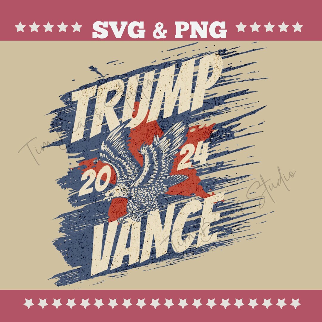 Trump Vance 2024 SVG PNG Election 2024 Svg Png Patriotic Svg Png, Trump ...