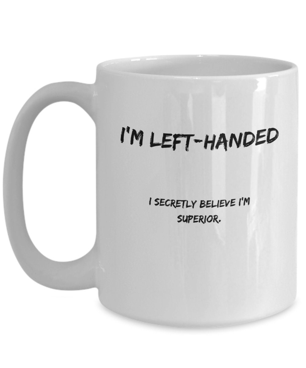 Left-handed Coffee Mug, Left-hander Funny Coffee Cup, for Left Handed ...