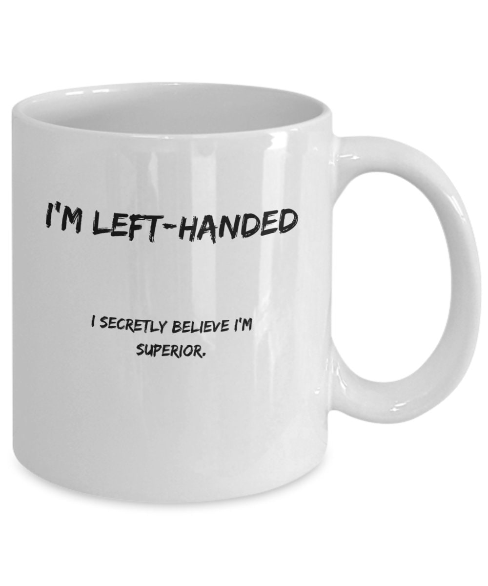 Left-handed Coffee Mug, Left-hander Funny Coffee Cup, for Left Handed ...