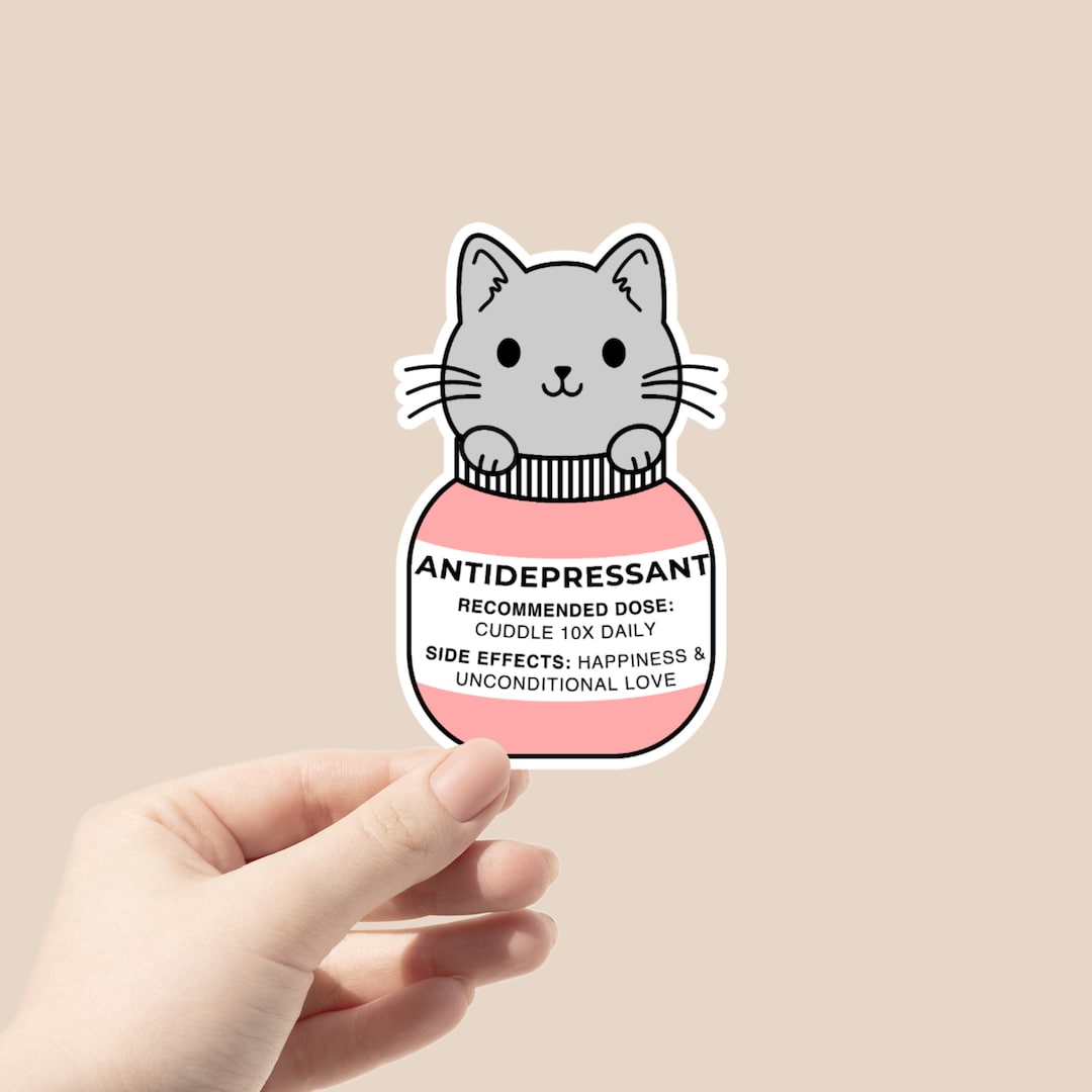 Cat Antidepressant Sticker | Water Bottle, Tumbler, Laptop Decal | Cats ...
