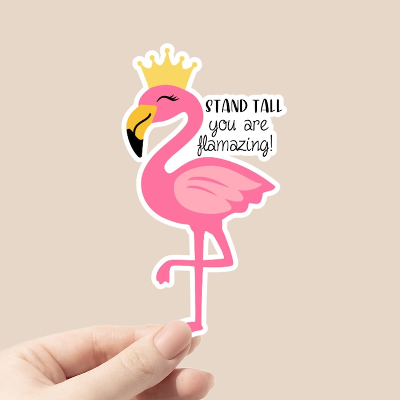 Stand Tall You Are Flamazing | Water Bottle, Tumbler, Laptop Decal ...
